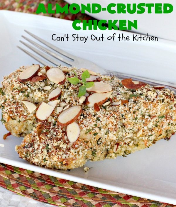 Almond-Crusted Chicken – Can't Stay Out of the Kitchen