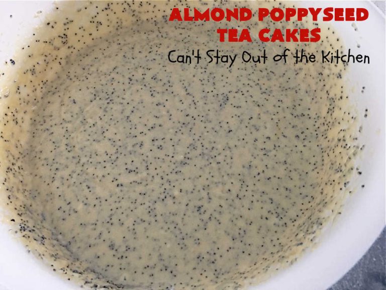 Almond Poppyseed Tea Cakes – Can't Stay Out of the Kitchen