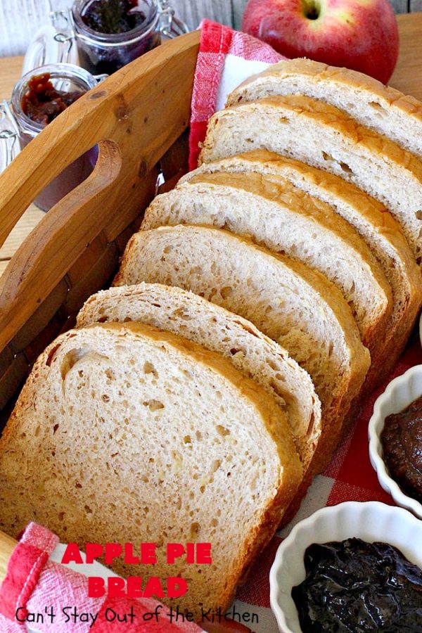 Apple Pie Bread – Can't Stay Out of the Kitchen