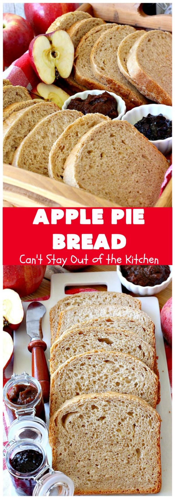 Apple Pie Bread – Can't Stay Out of the Kitchen