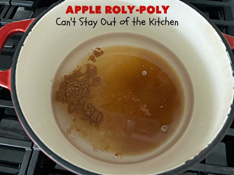 Apple Roly-Poly – Can't Stay Out of the Kitchen