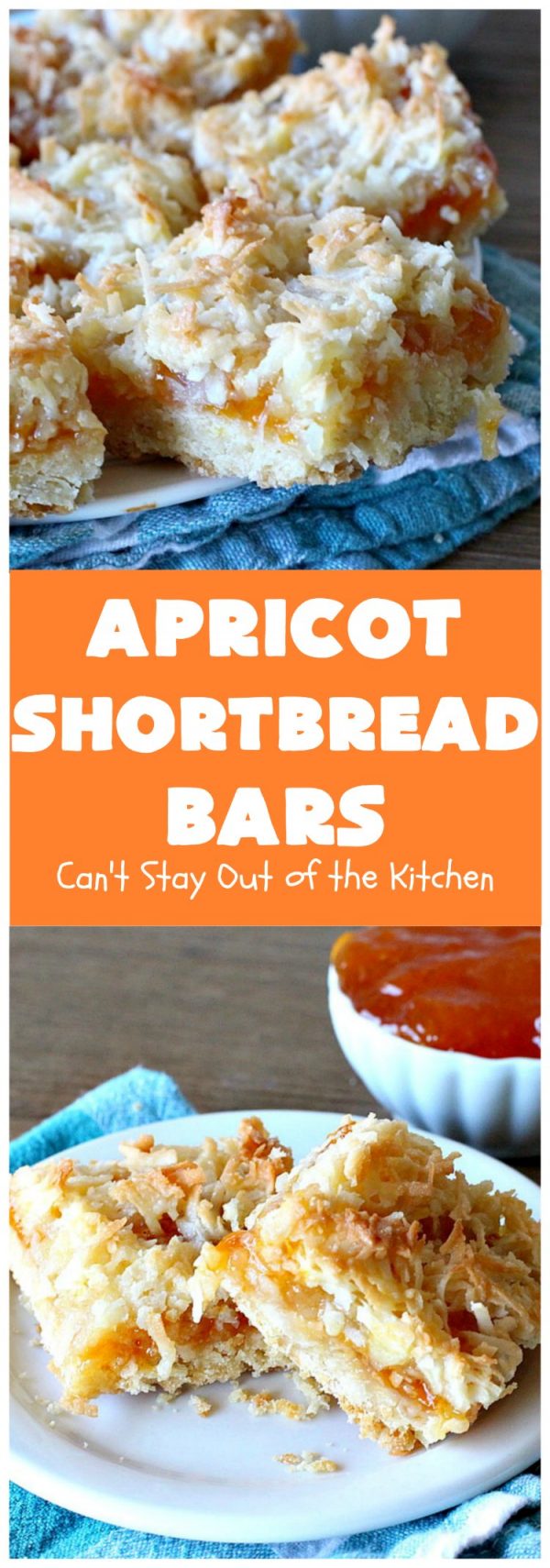 Apricot Shortbread Bars – Can't Stay Out of the Kitchen