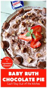Baby Ruth Chocolate Pie – Can't Stay Out of the Kitchen