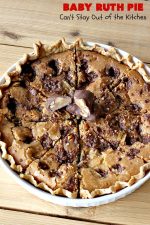 Baby Ruth Pie – Can't Stay Out of the Kitchen