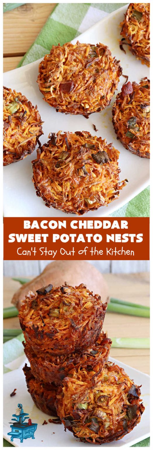 Bacon Cheddar Sweet Potato Nests – Can't Stay Out of the Kitchen