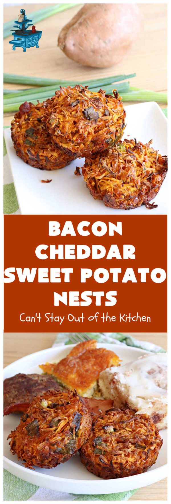 Bacon Cheddar Sweet Potato Nests – Can't Stay Out of the Kitchen