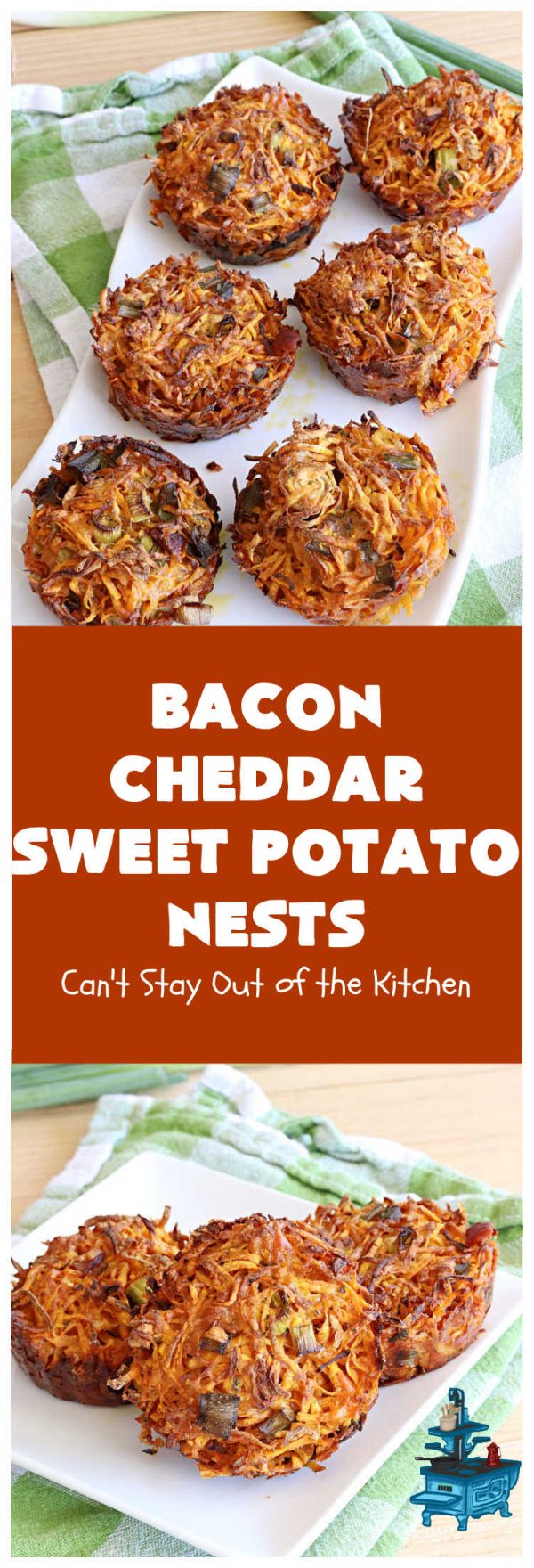 Bacon Cheddar Sweet Potato Nests – Can't Stay Out of the Kitchen