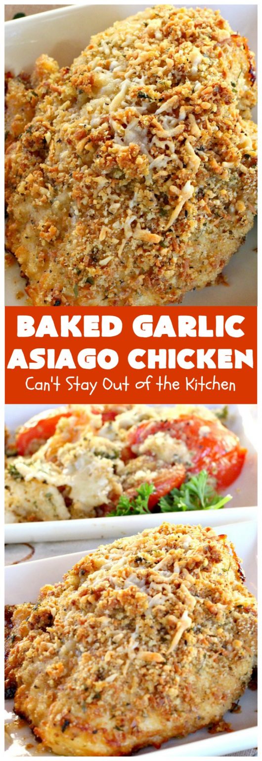 Baked Garlic Asiago Chicken – Can't Stay Out of the Kitchen
