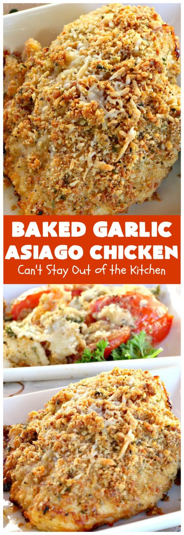 Baked Garlic Asiago Chicken – Can't Stay Out of the Kitchen
