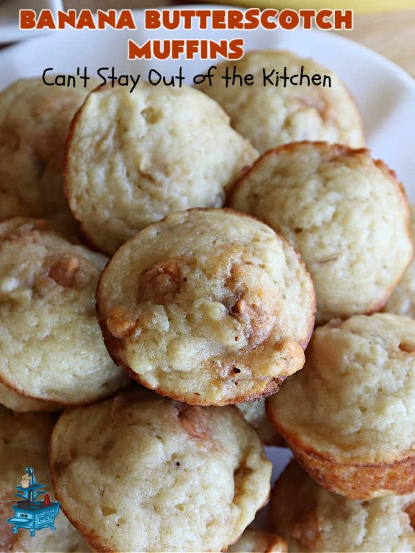 Banana Butterscotch Muffins – Can't Stay Out of the Kitchen