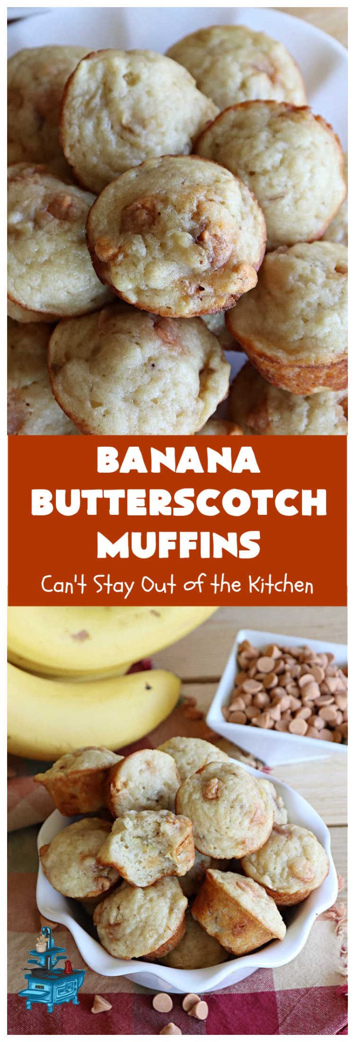 Banana Butterscotch Muffins – Can't Stay Out of the Kitchen