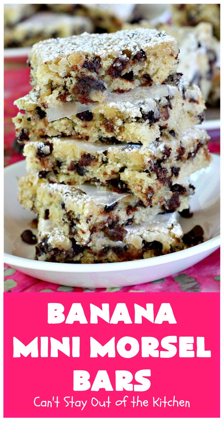 Banana Mini Morsel Bars – Can't Stay Out of the Kitchen