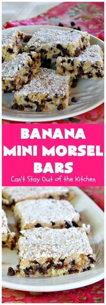 Banana Mini Morsel Bars – Can't Stay Out of the Kitchen