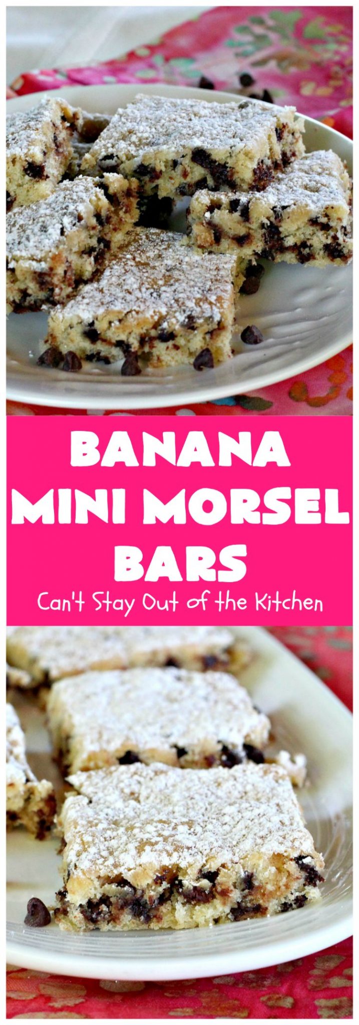Banana Mini Morsel Bars – Can't Stay Out of the Kitchen