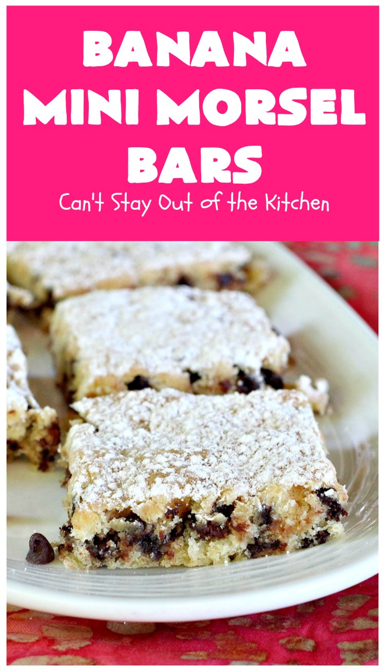 Banana Mini Morsel Bars – Can't Stay Out of the Kitchen