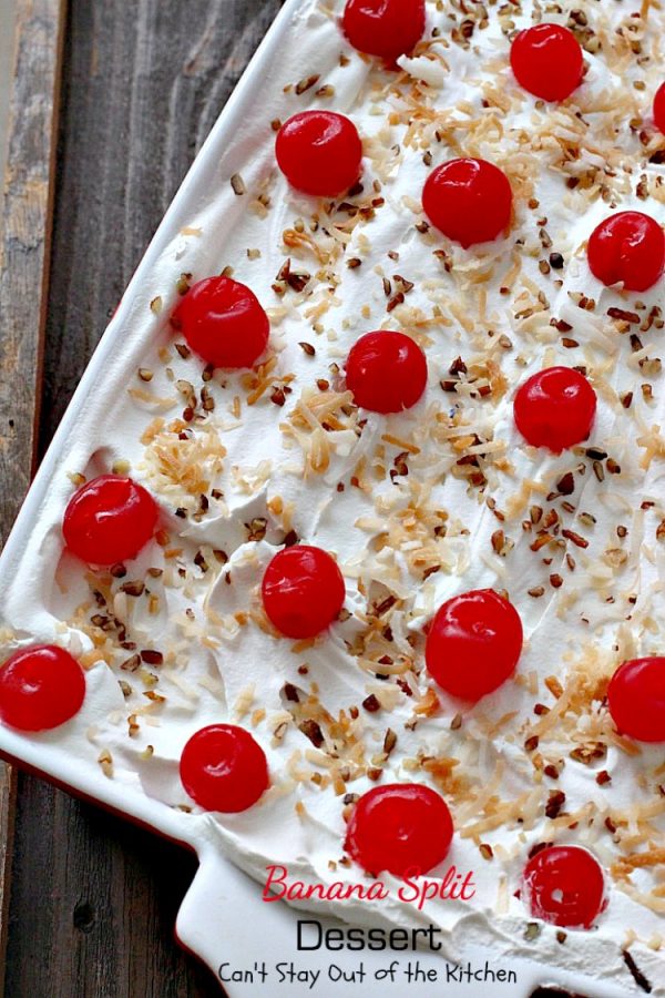 Banana Split Dessert – Can't Stay Out of the Kitchen