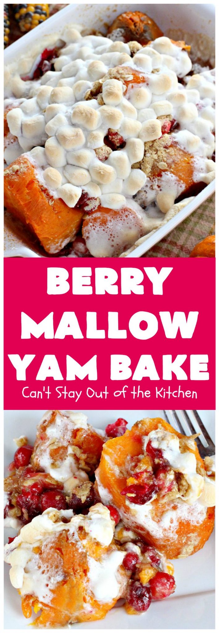 Berry Mallow Yam Bake – Can't Stay Out of the Kitchen