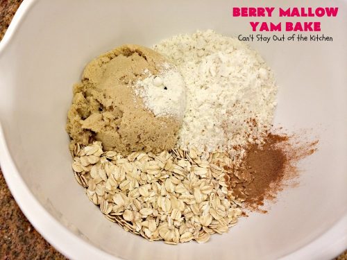 Berry Mallow Yam Bake – Can't Stay Out of the Kitchen