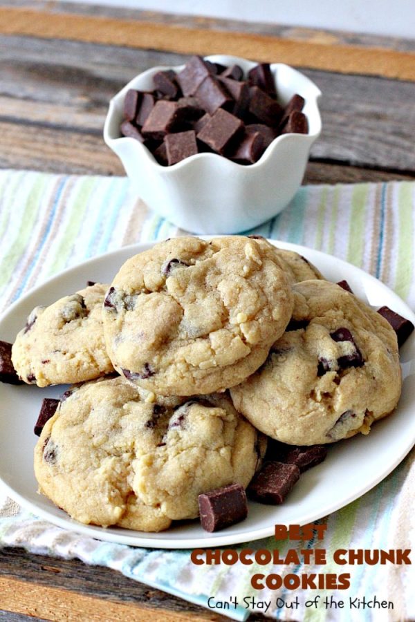 Best Chocolate Chunk Cookies – Can't Stay Out of the Kitchen