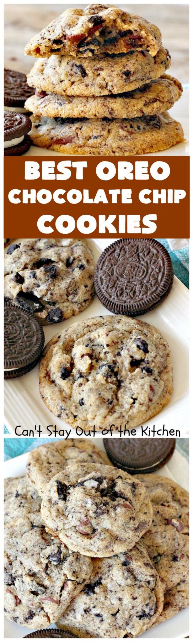 Best Oreo Chocolate Chip Cookies – Can't Stay Out of the Kitchen