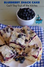 Blueberry Snack Cake – Can't Stay Out of the Kitchen
