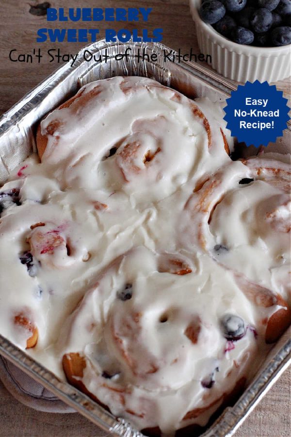 Blueberry Sweet Rolls – Can't Stay Out of the Kitchen