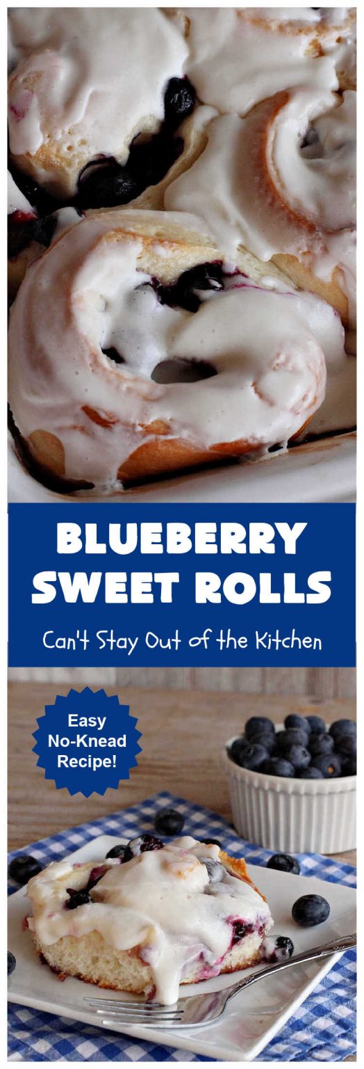 Blueberry Sweet Rolls – Can't Stay Out of the Kitchen
