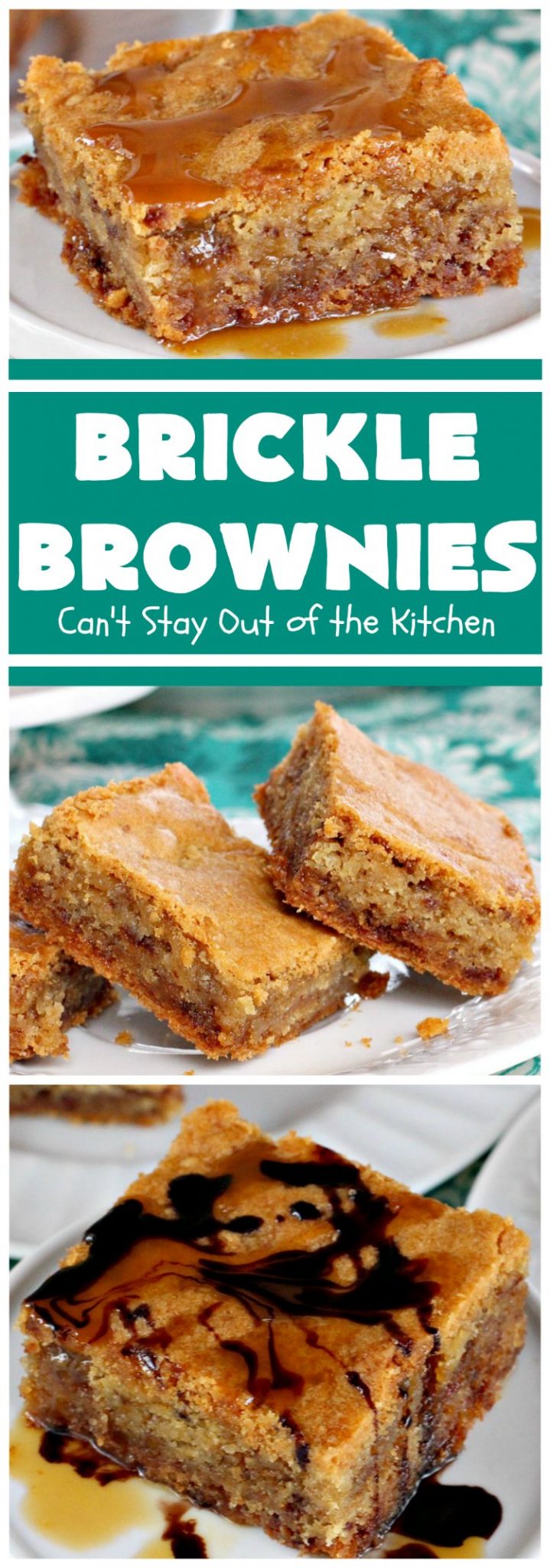 Brickle Brownies – Can't Stay Out of the Kitchen