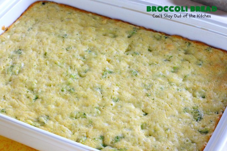 Broccoli Bread – Can't Stay Out of the Kitchen
