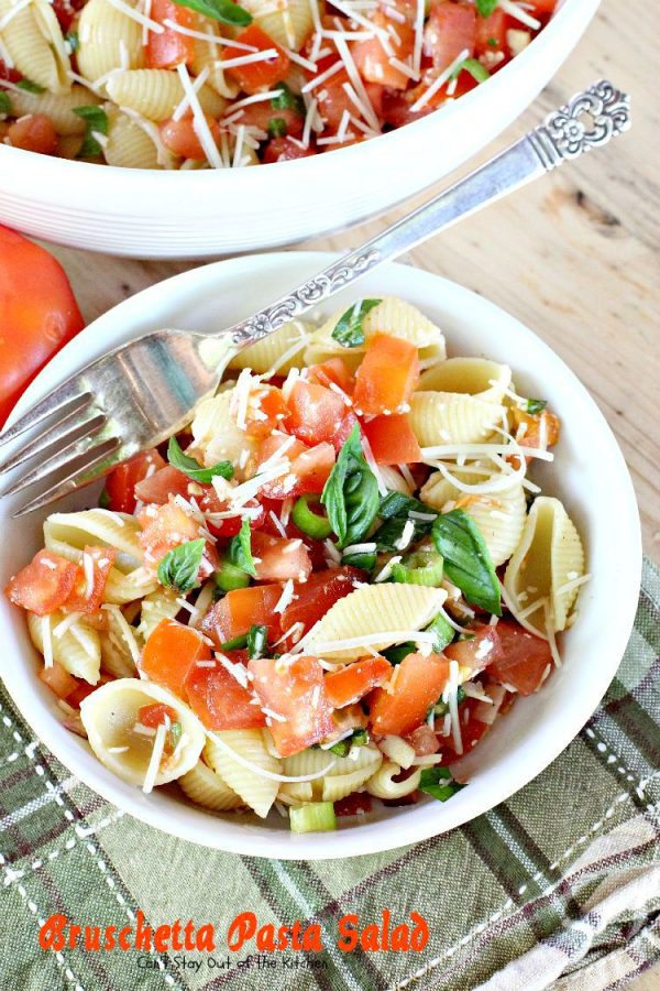 Bruschetta Pasta Salad – Can't Stay Out of the Kitchen