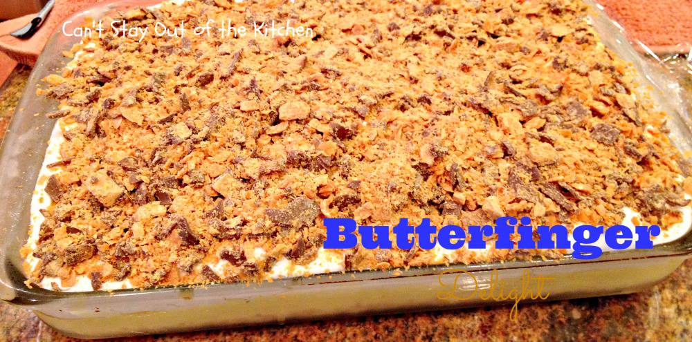 Butterfinger Delight – Recipe Pix 9 046 – Can't Stay Out of the Kitchen