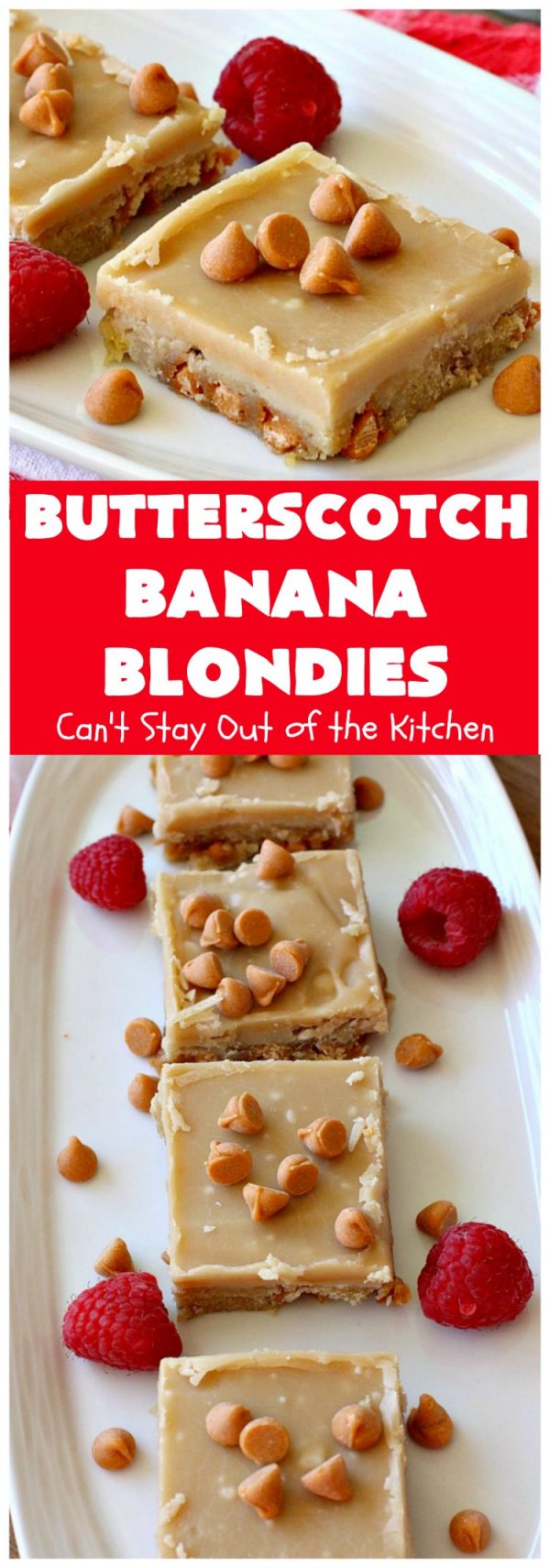 Butterscotch Banana Blondies – Can't Stay Out of the Kitchen