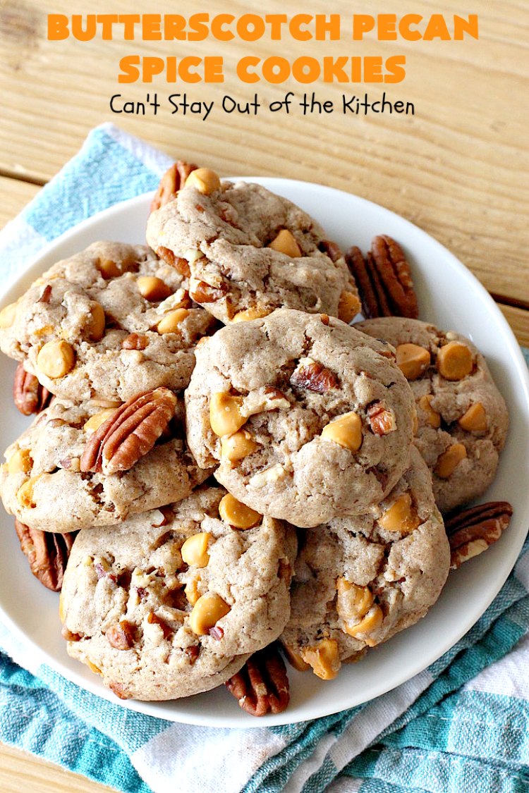 Butterscotch Pecan Spice Cookies – Can't Stay Out of the Kitchen