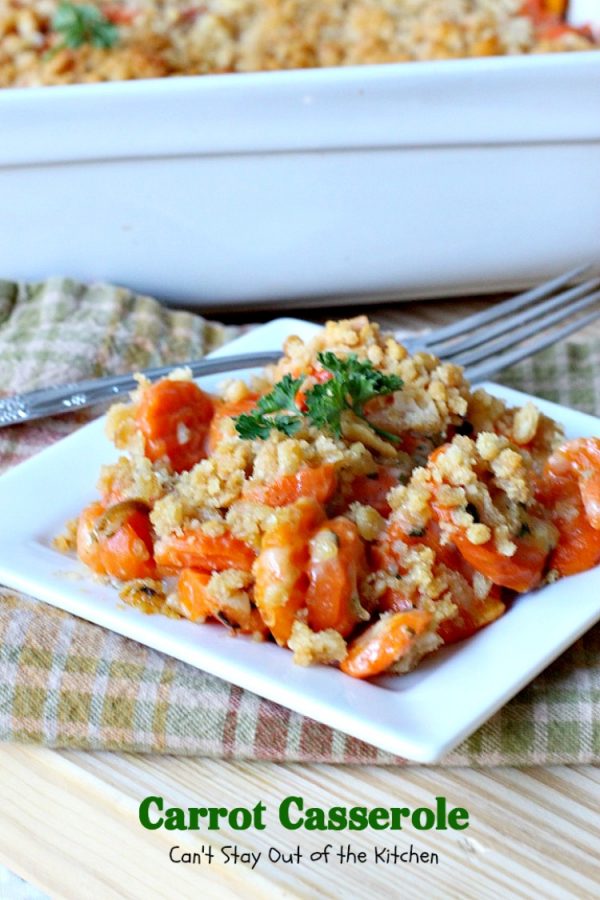 Carrot Casserole – Can't Stay Out of the Kitchen