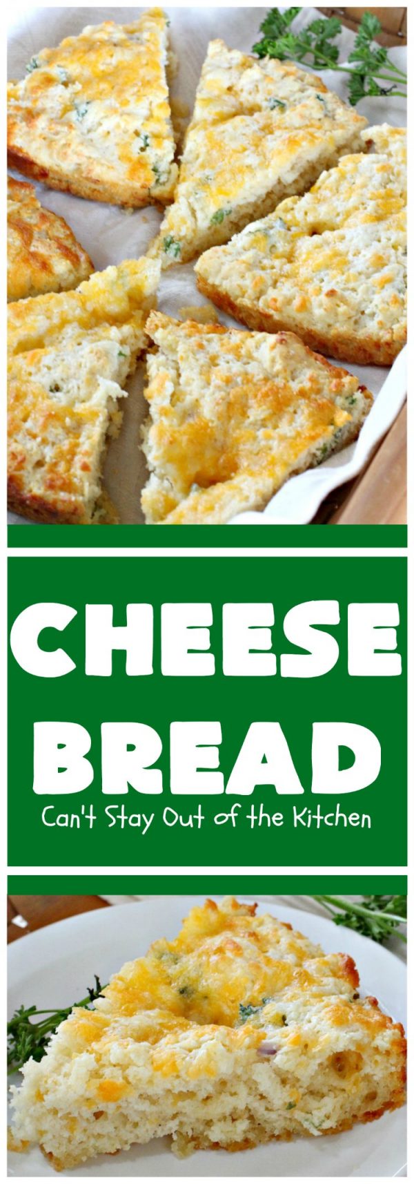 Cheese Bread – Can't Stay Out of the Kitchen
