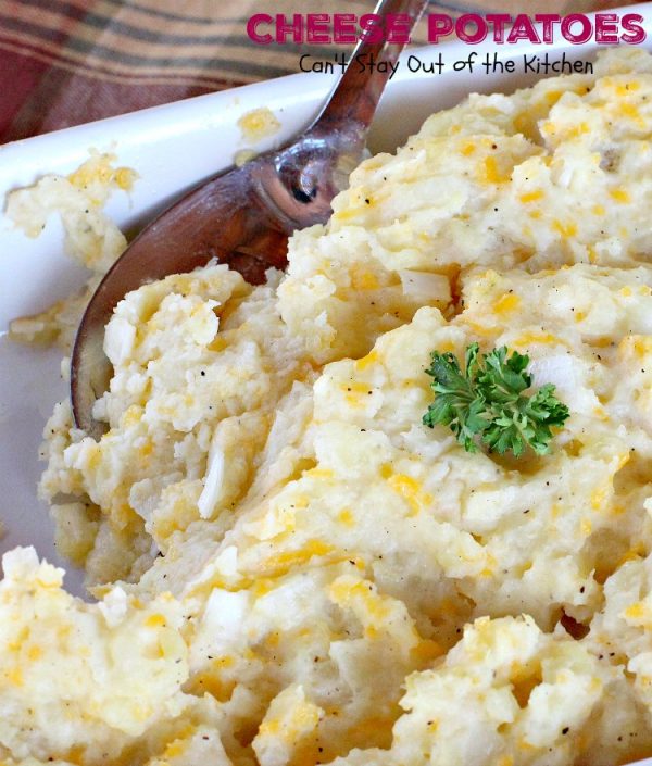 Cheese Potatoes – Can't Stay Out of the Kitchen