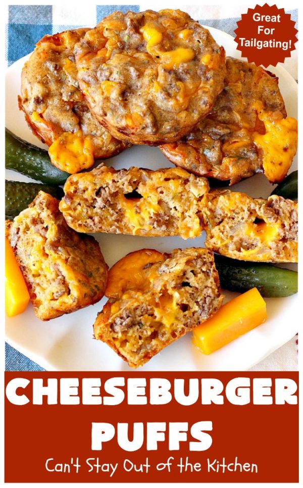 Cheeseburger Puffs – Can't Stay Out of the Kitchen