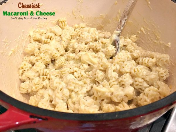 Cheesiest Macaroni and Cheese – Can't Stay Out of the Kitchen