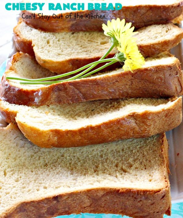 Cheesy Ranch Bread – Can't Stay Out of the Kitchen