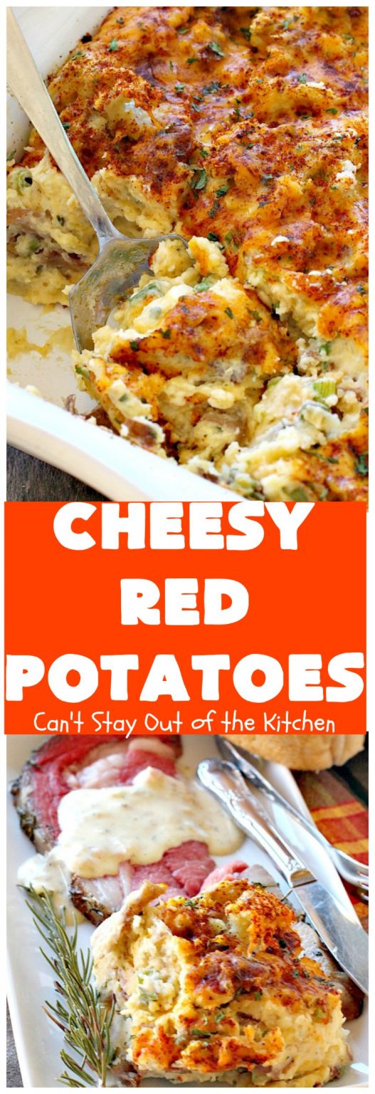 Cheesy Red Potatoes – Can't Stay Out of the Kitchen