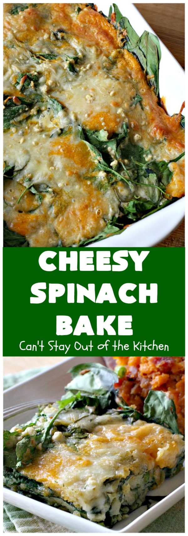 Cheesy Spinach Bake – Can't Stay Out of the Kitchen