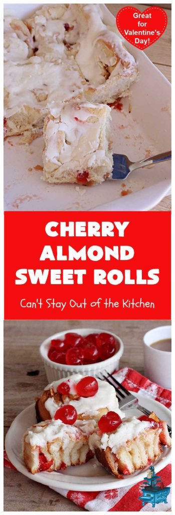 Cherry Almond Sweet Rolls – Can't Stay Out of the Kitchen