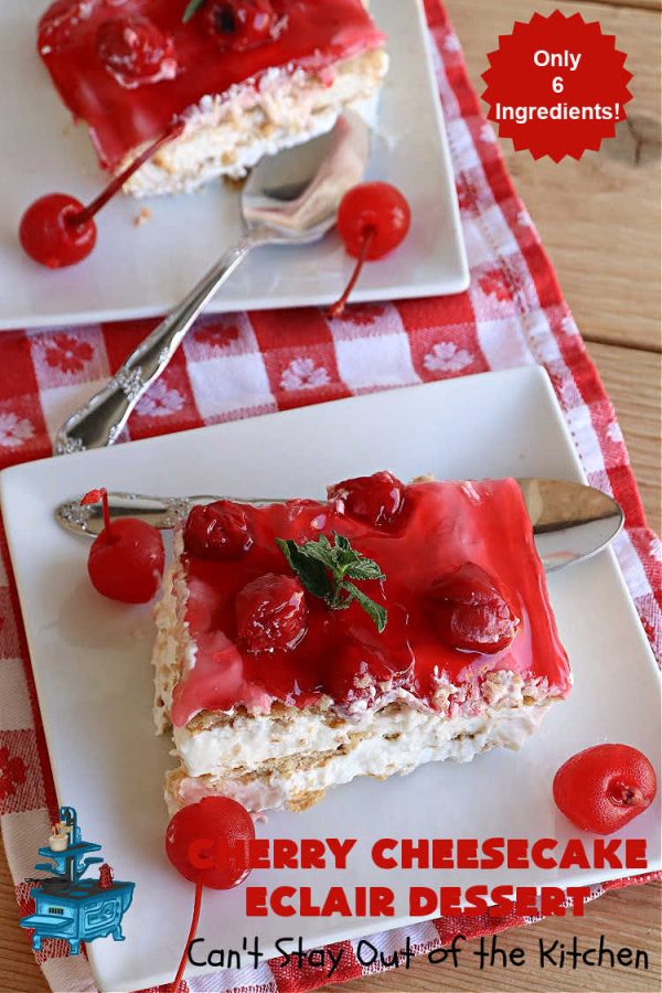 Cherry Cheesecake Éclair Dessert – Can't Stay Out of the Kitchen