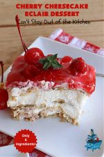 Cherry Cheesecake Éclair Dessert – Can't Stay Out of the Kitchen