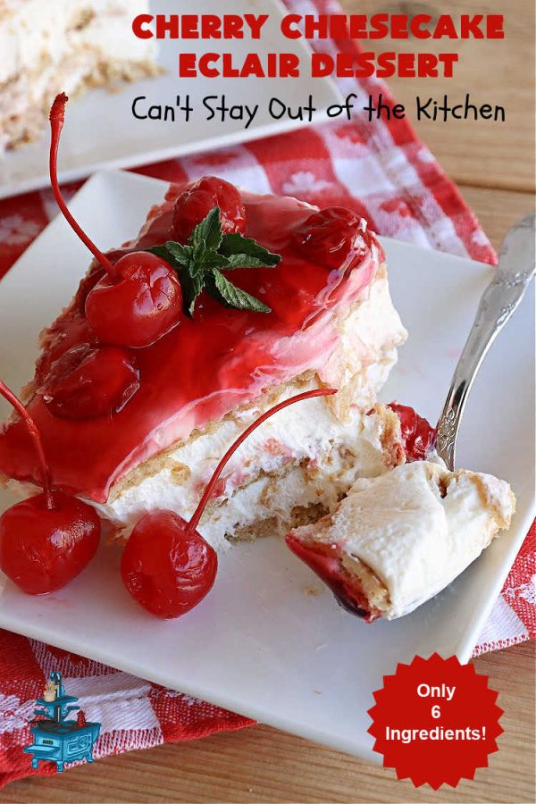 Cherry Cheesecake Éclair Dessert – Can't Stay Out of the Kitchen