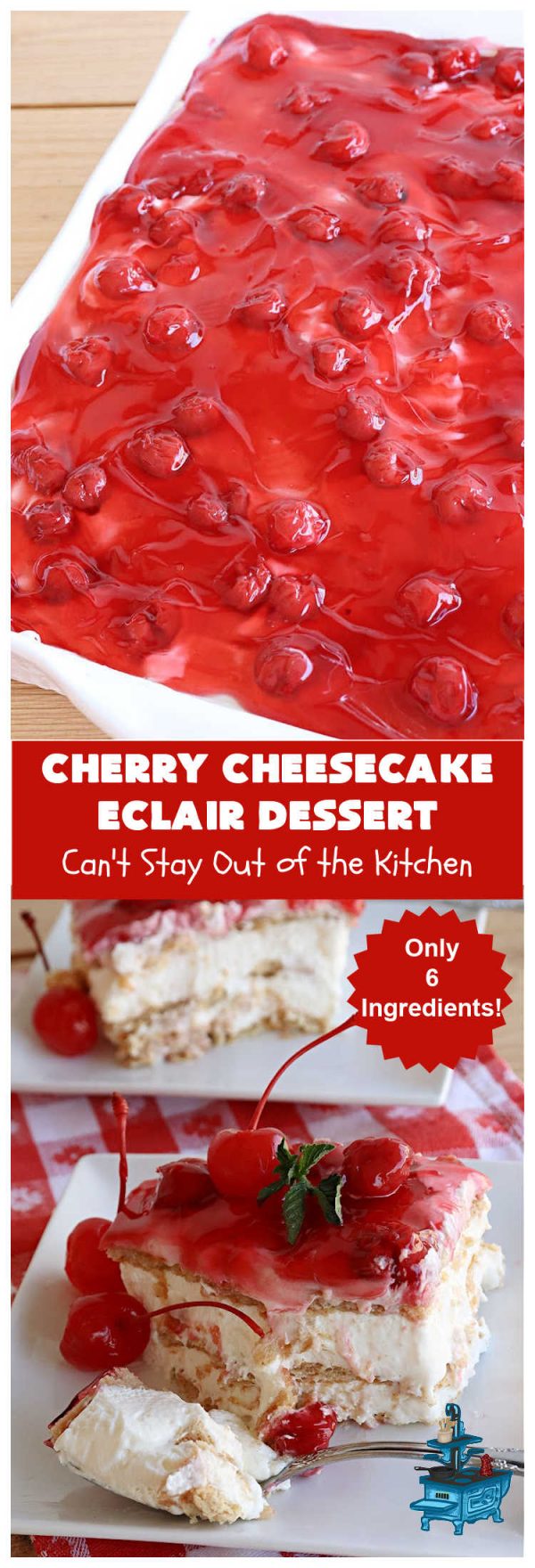 Cherry Cheesecake Éclair Dessert – Can't Stay Out of the Kitchen