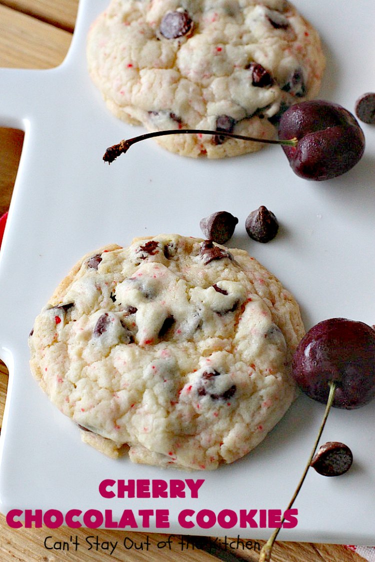 Cherry Chocolate Cookies – Can't Stay Out of the Kitchen