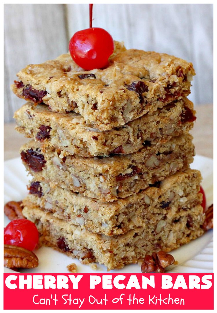 Cherry Pecan Bars – Can't Stay Out of the Kitchen
