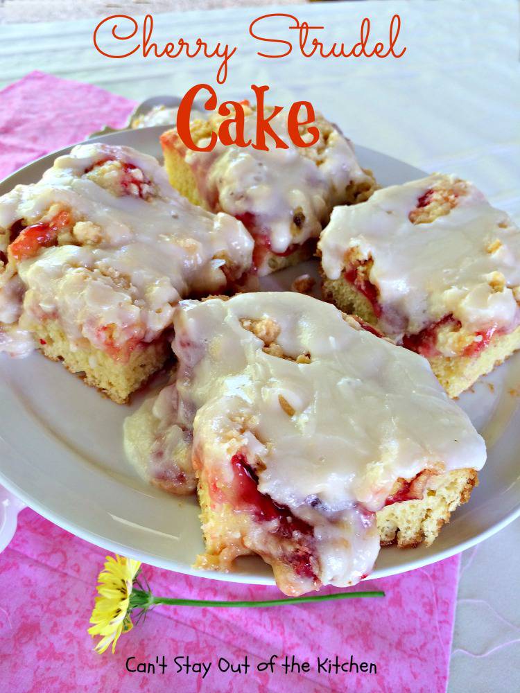Cherry Strudel Cake – IMG_0499.jpg – Can't Stay Out of the Kitchen