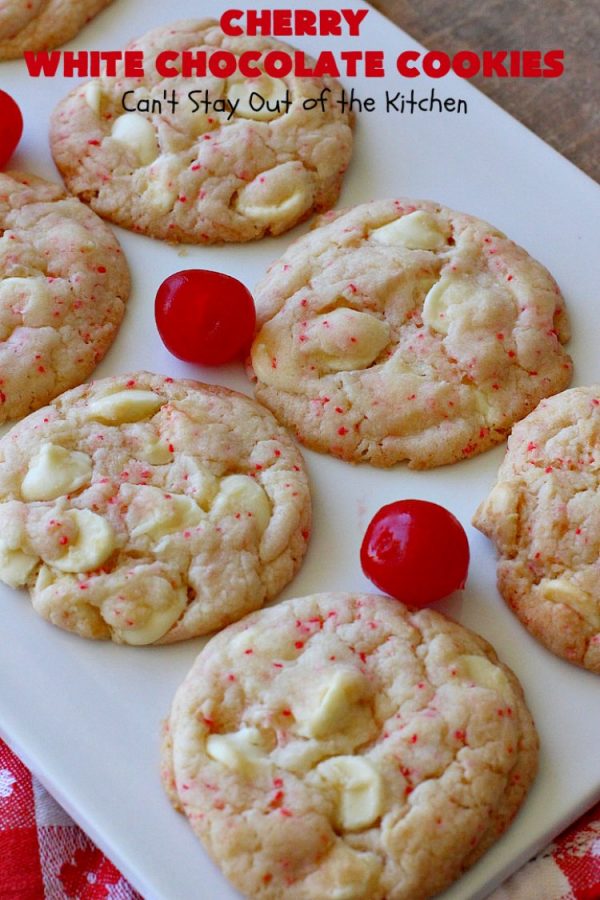 Cherry White Chocolate Cookies – Can't Stay Out of the Kitchen